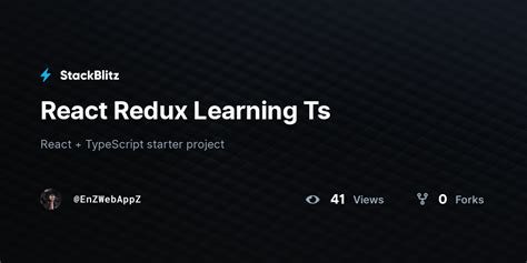 React Redux Learning Ts Stackblitz