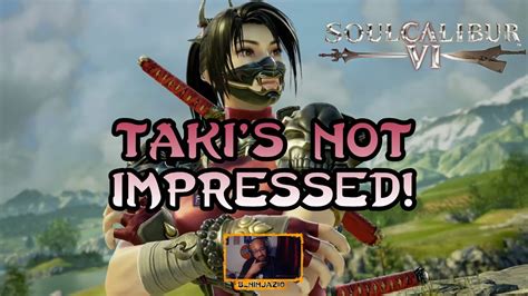 Takis Not Impressed Taki Soul Calibur Vi Online Matches Youtube