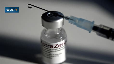 Impfschäden Der schwierige Fall von AstraZeneca WELT
