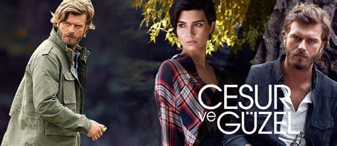 cesur ve guzel nerede cekiliyor Artstyle Mimarlık Blog