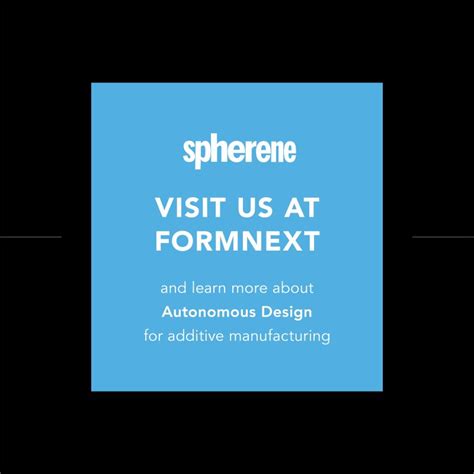 Spherene On Linkedin Formnext2021 Additivemanufacturing 3dprinting