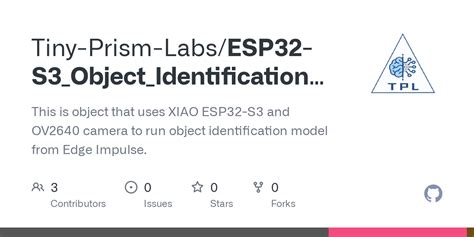 Github Tiny Prism Labsesp32 S3objectidentificationei This Is