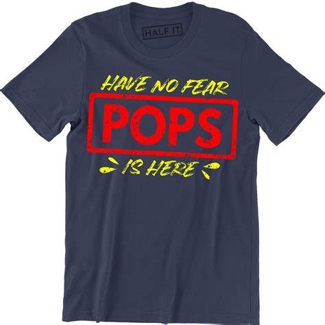 Have No Fear Pops Is Here Awesome Funny Dad Ubuy India