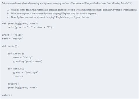Solved We Discussed Static Lexical Scoping And Dynamic