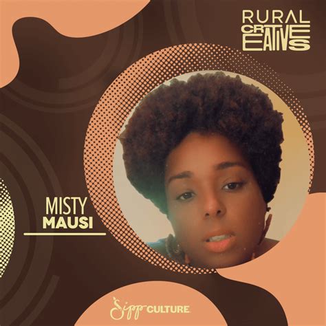 Misty Mausi Sipp Culture