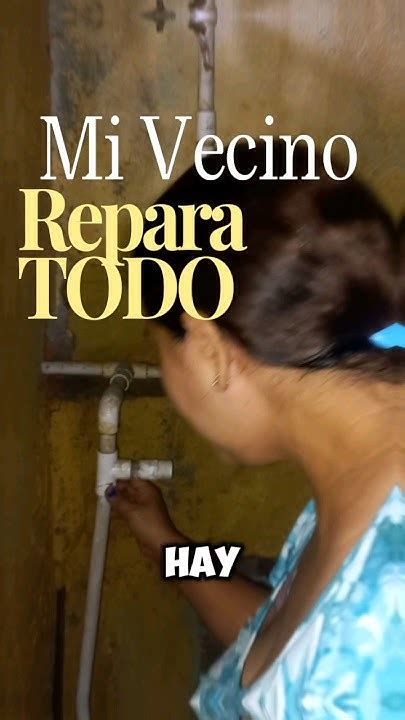 Mi Vecino Me Repara Todoshortfilm Shortshorts Youtube