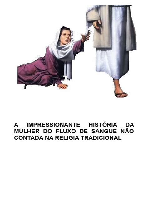 A Verdade Por Trás Da Cura Da Mulher Hemorragica Pdf