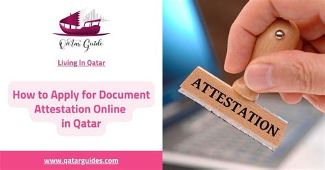 How To Apply For Document Attestation Online In Qatar A Complete Guide