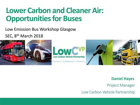 Lower Carbon And Cleaner Air Opportunites For Buses Low Carbon Vehicle Partnership Pdf