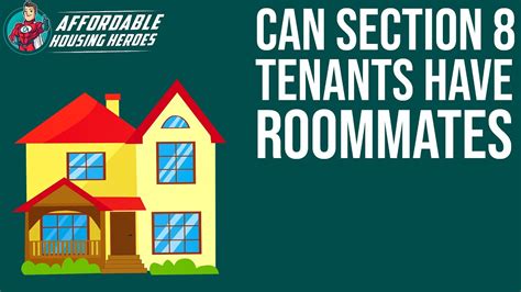 Can Section 8 Tenants Have Roommates Affordable Housing Heroes Youtube