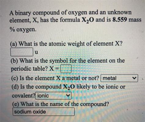Solved A Binary Compound Of Oxygen And An Unknown Element
