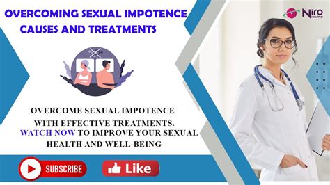 Overcoming Sexual Impotence Causes And Treatments YouTube