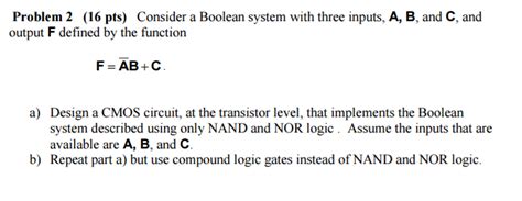Solved Consider A Boolean System With Three Inputs A B