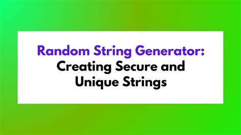 Random String Generator Creating Secure And Unique Strings