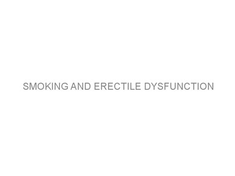 Smoking And Erectile Dysfunction Medivizor
