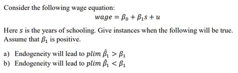 Solved Consider The Following Wage Equation ﻿wage