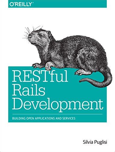restful rails development building open applications and services