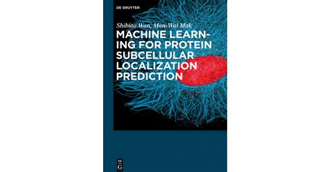 machine learning for protein subcellular localization prediction[book]