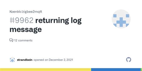 Returning Log Message Issue 9962 Koenkk Zigbee2mqtt GitHub