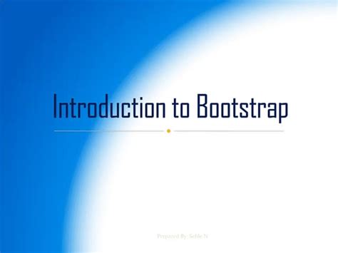 Introduction To Bootstrap Ppt