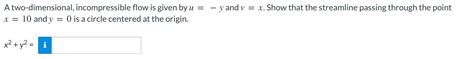 solved a two dimensional incompressible flow is given by