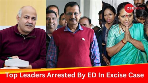 Delhi Liquor Policy Case Check List Of Top Political Leaders Arrested