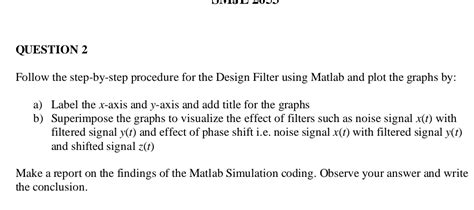 Solved Question 2follow The Step By Step Procedure For The