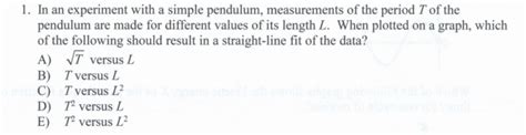 Solved In An Experiment With A Simple Pendulum Chegg Com