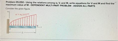 Solved Problem 05 050 Using The Relations Among W V And Chegg Com