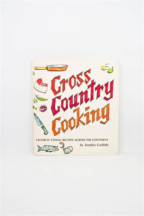 Cross Country Cooking Cookbook 1976 Sondra Gotlieb 70s Etsy
