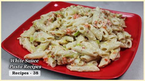 පැස්ටා වයිට් සෝස් එක්ක හදන රසම විදිය White Sauce Pasta Recipes Youtube