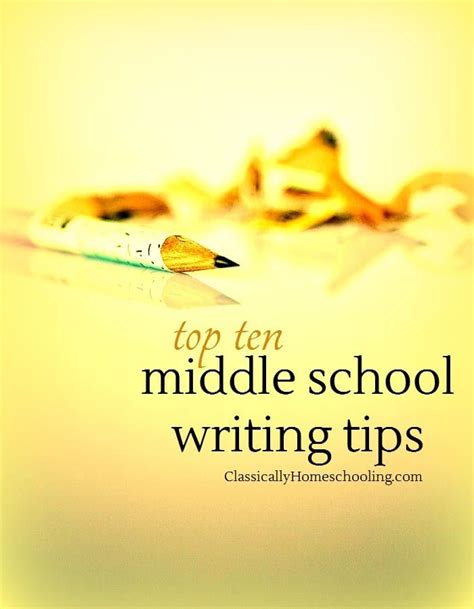 Top 10 Middle School Writing Tips