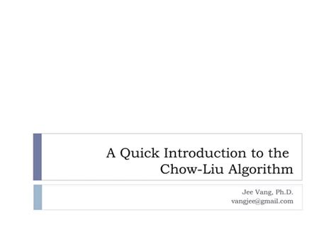 A Quick Introduction To The Chow Liu Algorithm Ppt Computing Technology And Computing