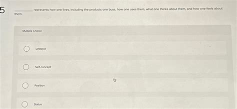 Solved Represents How One Lives Including The Products One