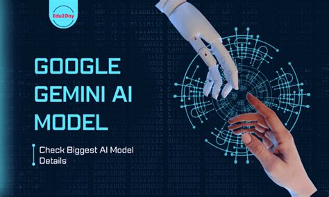 Google Gemini Ai Model Check Biggest Ai Model Details