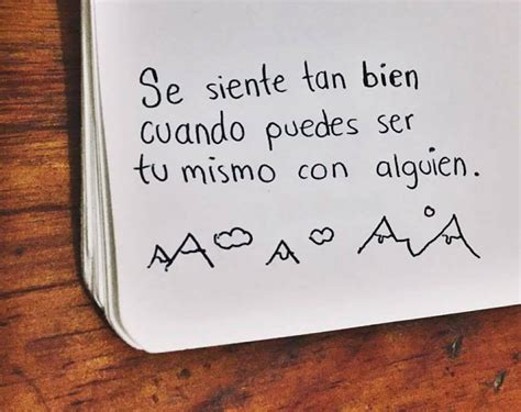 Se Siente Tan Bien Cuando Puedes Ser Tú Mismo FRASES PW