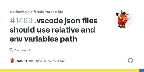 Vscode Json Files Should Use Relative And Env Variables Path Issue Platformio