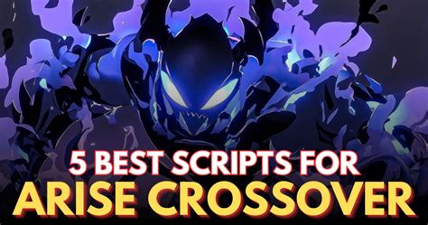 5 Best Scripts For Arise Crossover