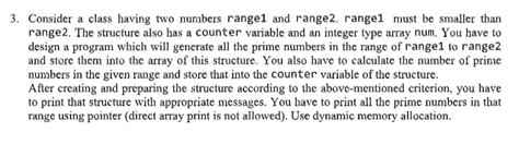 Solved Consider A Class Having Two Numbers Range And Chegg