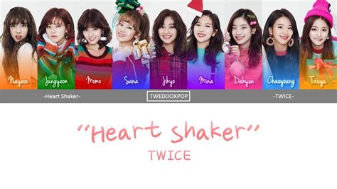 TWICE 트와이스 HEART SHAKER Lyrics Han Rom Eng Color Coded YouTube