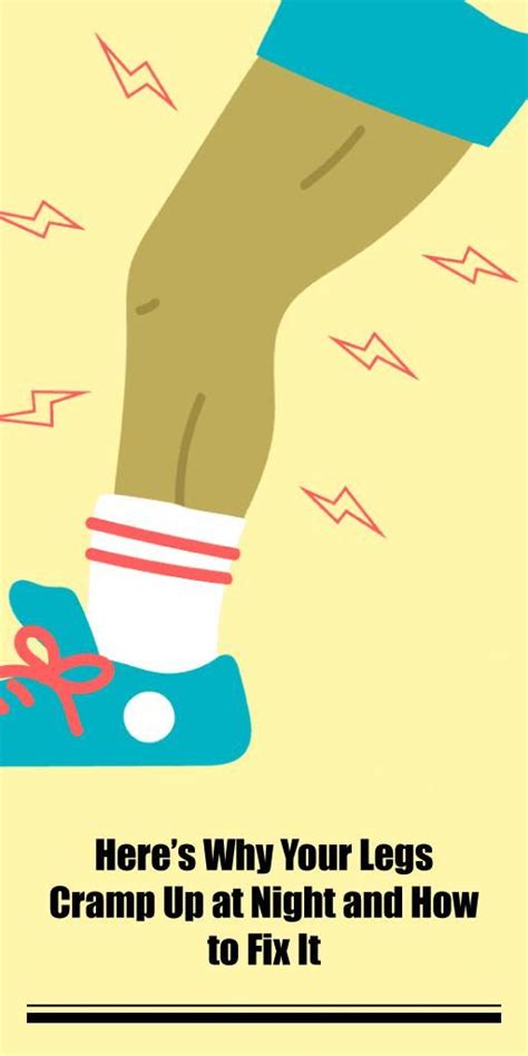Heres Why Your Legs Cramp Up At Night And How To Fix It Artofit