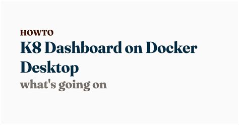 K8 Dashboard On Docker Desktop Will Schenk