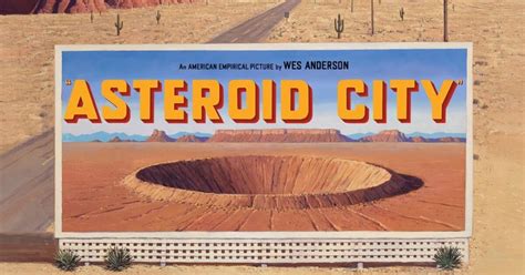 Asteroid City La Nueva Película De Wes Anderson Tráiler Reparto Y
