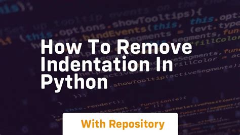 How To Remove Indentation In Python Youtube