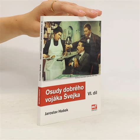 Osudy dobrého vojáka Švejka 6 díl Jaroslav Hašek knihobot cz