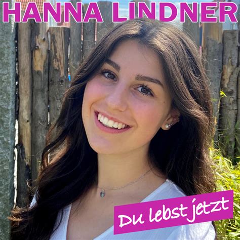 Du Lebst Jetzt Musik Und Lyrics Von Hanna Lindner Spotify