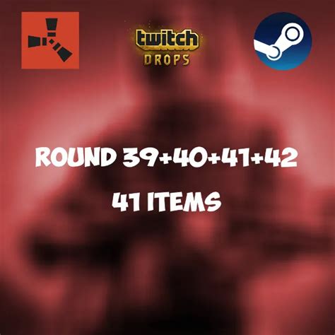 Rust Twitch Drops Round 39 40 41 42 44 Items Skins Other