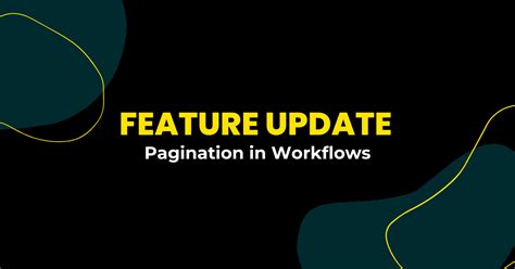 Feature Update Pagination In Workflows Last Crm