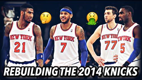 Rebuilding The 2013 14 New York Knicks In NBA 2K20 YouTube
