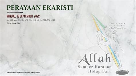 Perayaan Ekaristi Hari Minggu Biasa XXV Minggu 18 September 2022